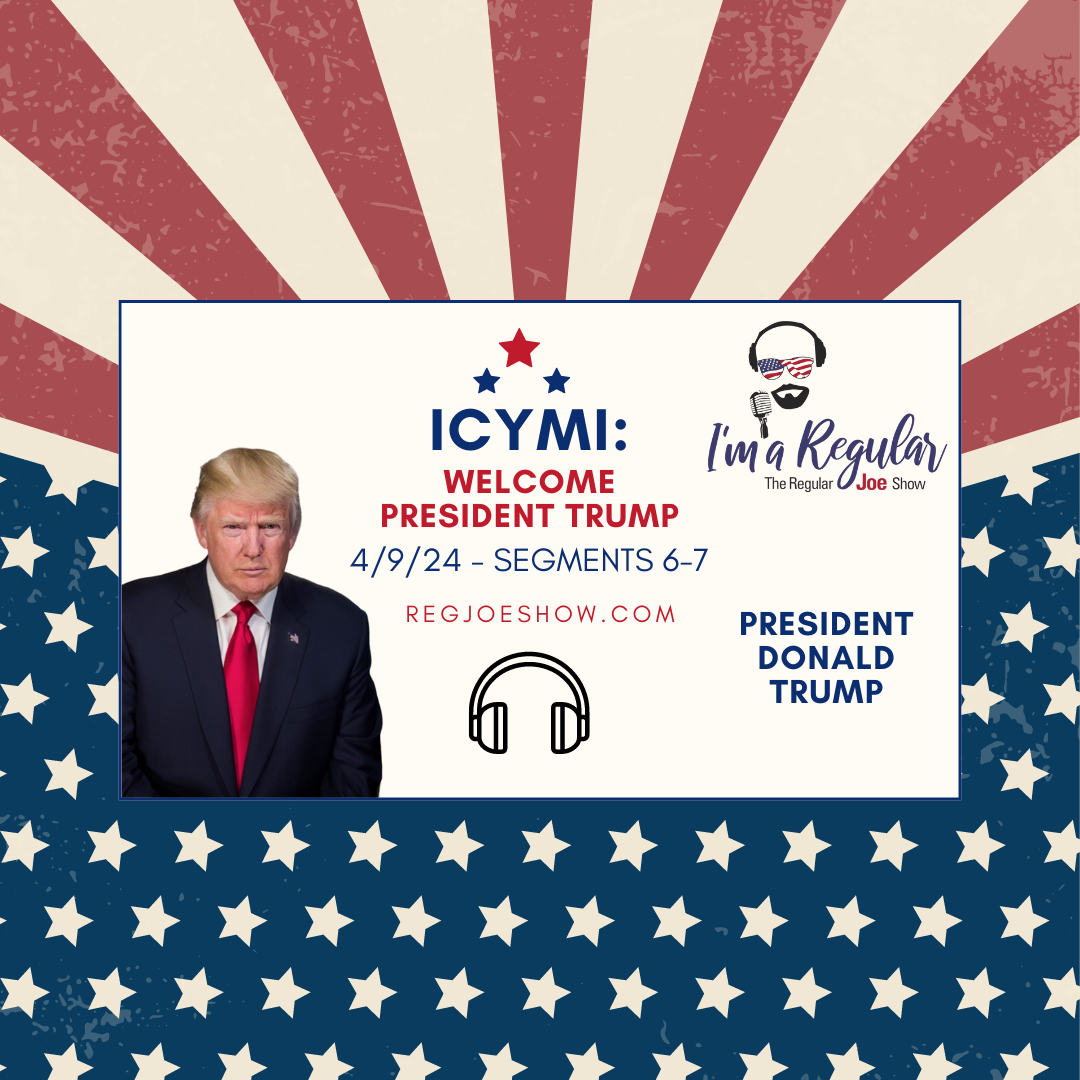 CHECK IT OUT: President Donald Trump on the Regular Joe Show - The ...